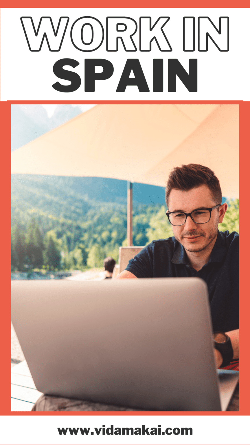 How to Work in Spain as an Expat - Vida Makai